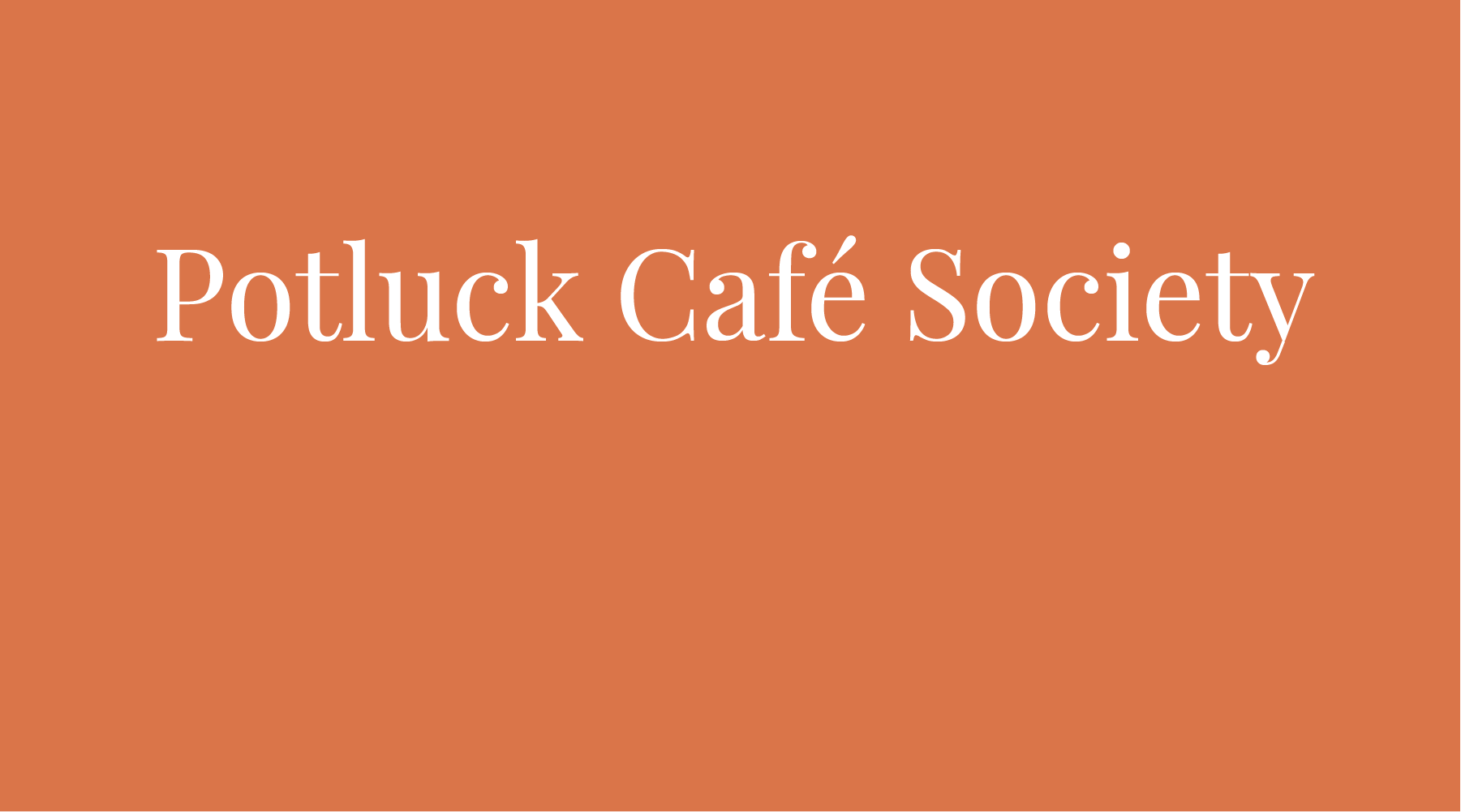 OUR NOVEMBER NON-PROFIT - POTLUCK CAFÉ SOCIETY | Blackbird Fabrics